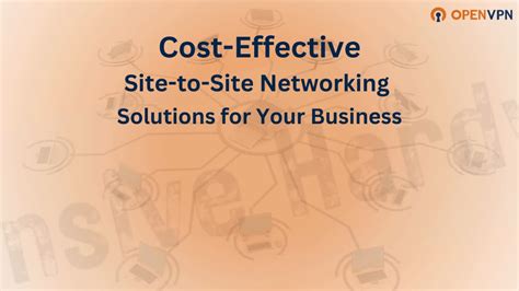 openvpn inc on linkedin cost effective site to site networking is