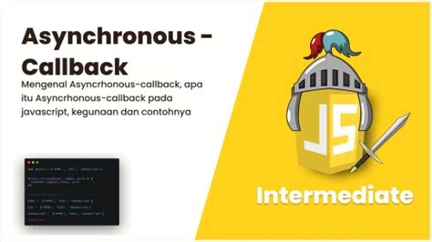 Belajar Javascript Intermediate 40 Asynchronous Callback — Minarsih Tech