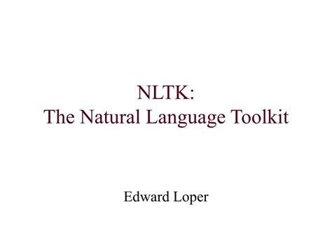 Ppt Nltk The Natural Language Toolkit Powerpoint Presentation Free