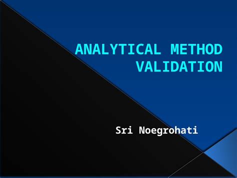 Pptx Analytical Method Validation Pptx Dokumen Tips