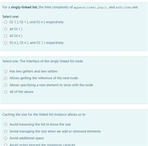 Solved For A Singly Linked List The Time Complexity Of