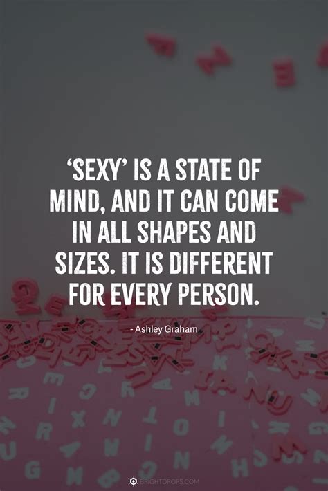 109 Sexy Quotes On The True Meaning Of Sexiness Bright Drops
