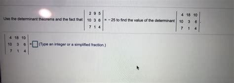 Solved 2 9 5 Use The Determinant Theorems And The Fact That