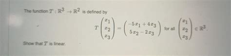 Solved The Function Tr3→r2 Is Defined By