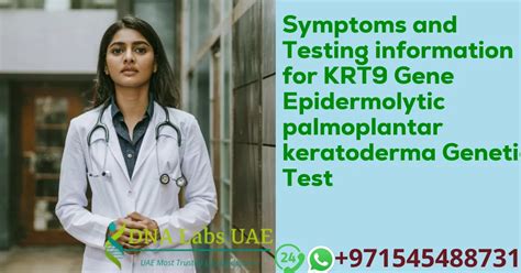 Symptoms And Testing Information For Krt9 Gene Epidermolytic Palmoplantar