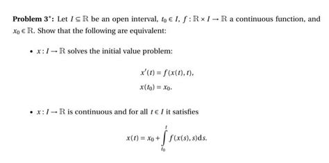Solved Problem 3∗ Let I⊆r Be An Open Interval T0∈ifr×i→r