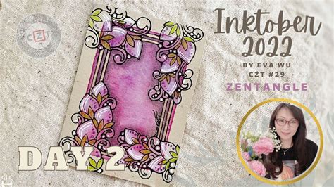 Day 2 Inktober 2022 Zentangle Pattern Delwhy Mooka 禪繞畫 1802 How To Draw By Eva Wu ゼンタングル Atc