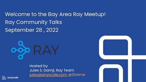 Ray Community Meetup Talks Speaker Deck