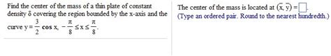 Solved Find The Center Of The Mass Of A Thin Plate Of