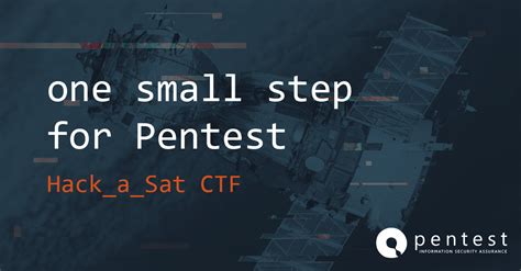 One Small Step For Pentest Hack A Sat Ctf Pentest