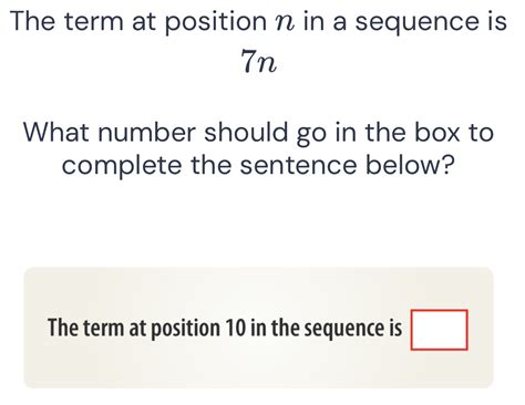 The Term At Position N In A Sequence Is 7 N StudyX