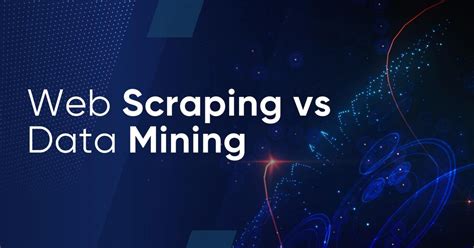 Web Scraping Vs Data Mining Hasdata