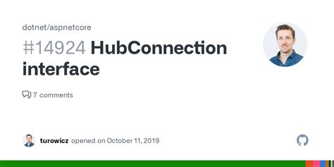 Hubconnection Interface · Issue 14924 · Dotnetaspnetcore · Github