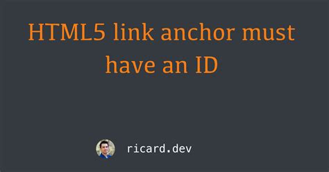 Html5 Link Anchor Must Have An Id Ricard Torres Dev
