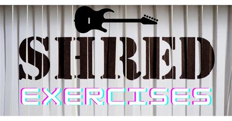 Shred Guitar Exercises Daily Practice Techniques Guitarfluence