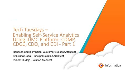 Enabling Self Service Analytics Using Idmc Platform Cdmp Cdgc Cdq And Cdi Part 1 Informatica