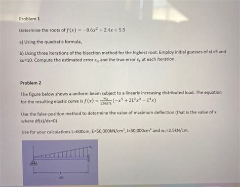 Solved Problem 1 Determine The Roots Of F X 0 6x2 2 4x