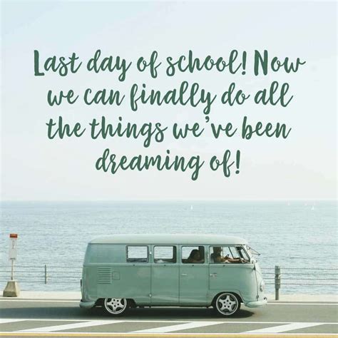 Last School Day Quotes