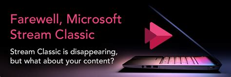 Farewell Microsoft Stream Classic ☹