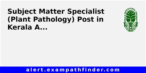 Subject Matter Specialist Plant Pathology Post In Kerala Agricultural