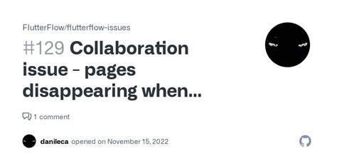 Collaboration Issue Pages Disappearing When Users Work In Parallel · Issue 129 · Flutterflow