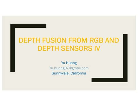 Depth Fusion From Rgb And Depth Sensors Iv Ppt