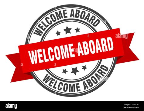 Welcome Aboard Label Welcome Aboard Red Band Sign Welcome Aboard Stock Vector Image And Art Alamy