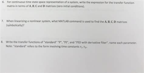Solved 6 For Continuous Time State Space Representation Of