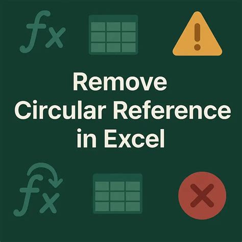 How To Remove Circular Reference In Excel With Quick Steps Excel