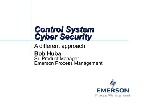 Control System Cyber Security A Different Approach PPT