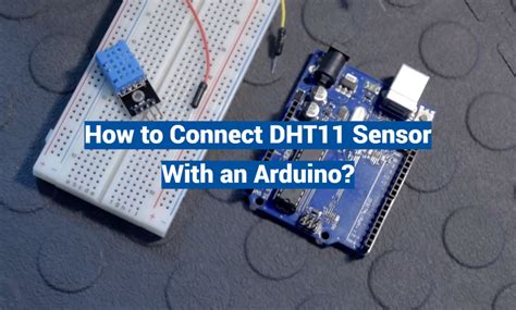 How To Connect Dht11 Sensor With An Arduino Technetron Electronics