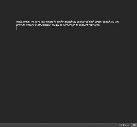 Solved Explain Why We Have More Users In Packet Switching Chegg