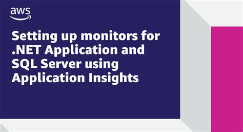 Setting Up Monitors For Net Application And Sql Server Using