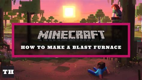 How To Make A Blast Furnace In Minecraft Bedrock Java Try Hard Guides