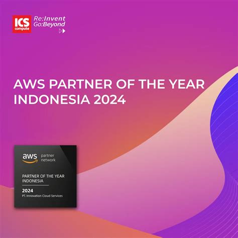 Ics Compute Raih Penghargaan Aws Partner Of The Year Indonesia 2024