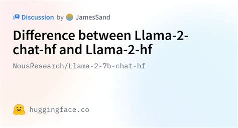 Nousresearch Llama 2 7b Chat Hf · Difference Between Llama 2 Chat Hf And Llama 2 Hf