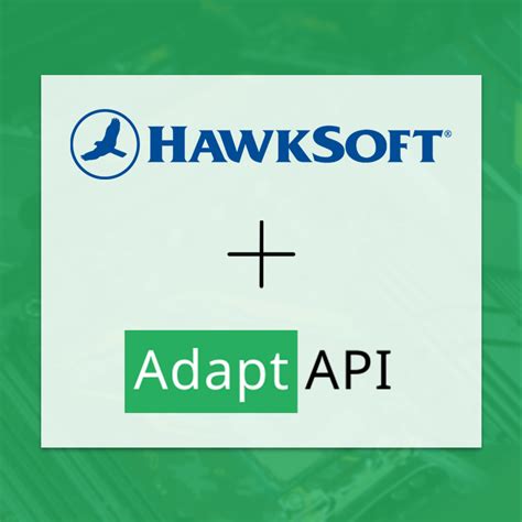 Hawksoft And Adapt Api Introduce Integration To Automate The Busywork