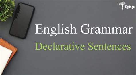 Declarative Sentences Sylingo