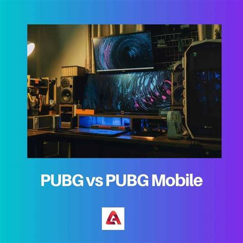 PUBG Vs PUBG Mobile Difference And Comparison