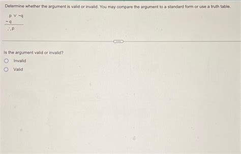 Solved Determine Whether The Argument Is Valid Or Invalid