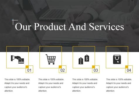 Our Product And Services Template 2 Ppt PowerPoint Presentation Styles Vector