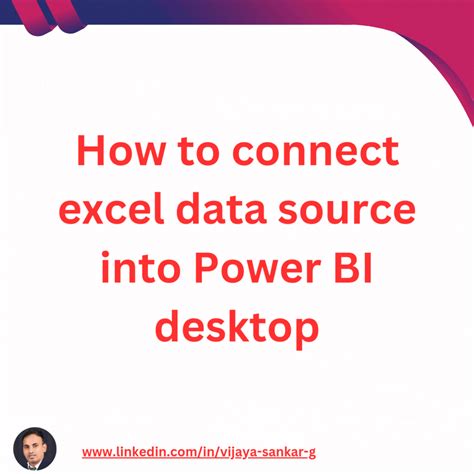 24how To Connect Excel Data Source Into Power Bi Desktop Vijayasankar G