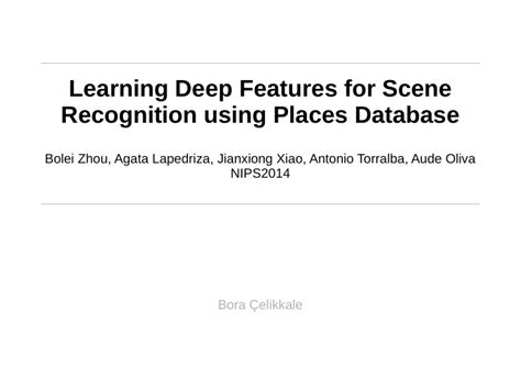 Ppt Learning Deep Features For Scene Recognition Using Places Database Powerpoint