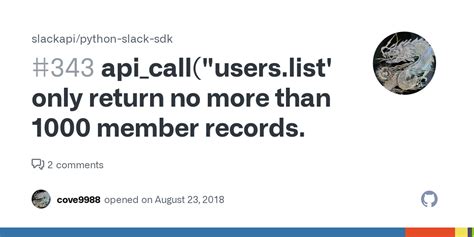 api call users list only return no more than 1000 member records · issue 343 · slackapi