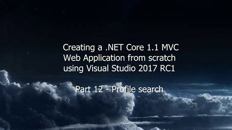 creating a core 1 1 mvc web application from scratch part 12 profile search youtube