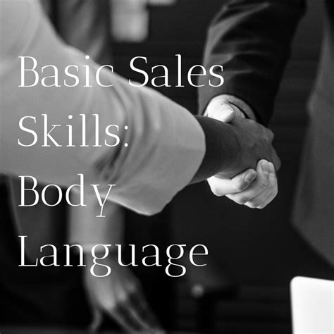 Basic Sales Skills Seal The Deal With Body Language How To Sell Art Online Online Marketing