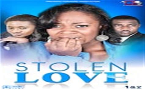 Stolen Love Nollywood Reinvented