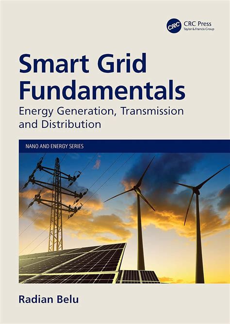Smart Grid Fundamentals Energy Generation Transmission And Distribution Belu Radian