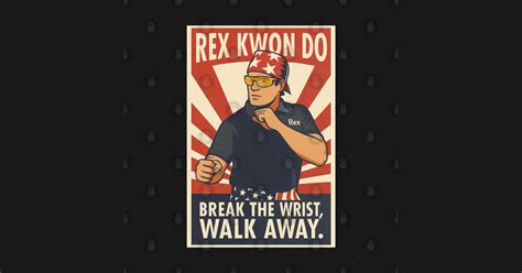 Rex Kwon Do Napoleon Dynamite T Shirt Teepublic