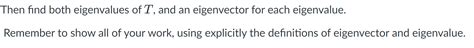 Solved Find A Linear Transformation T Such That Both Of The Chegg